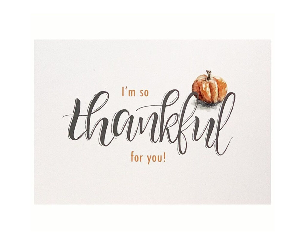 Thankful For You Thanksgiving Cards – FREE Printable Birthday Cards